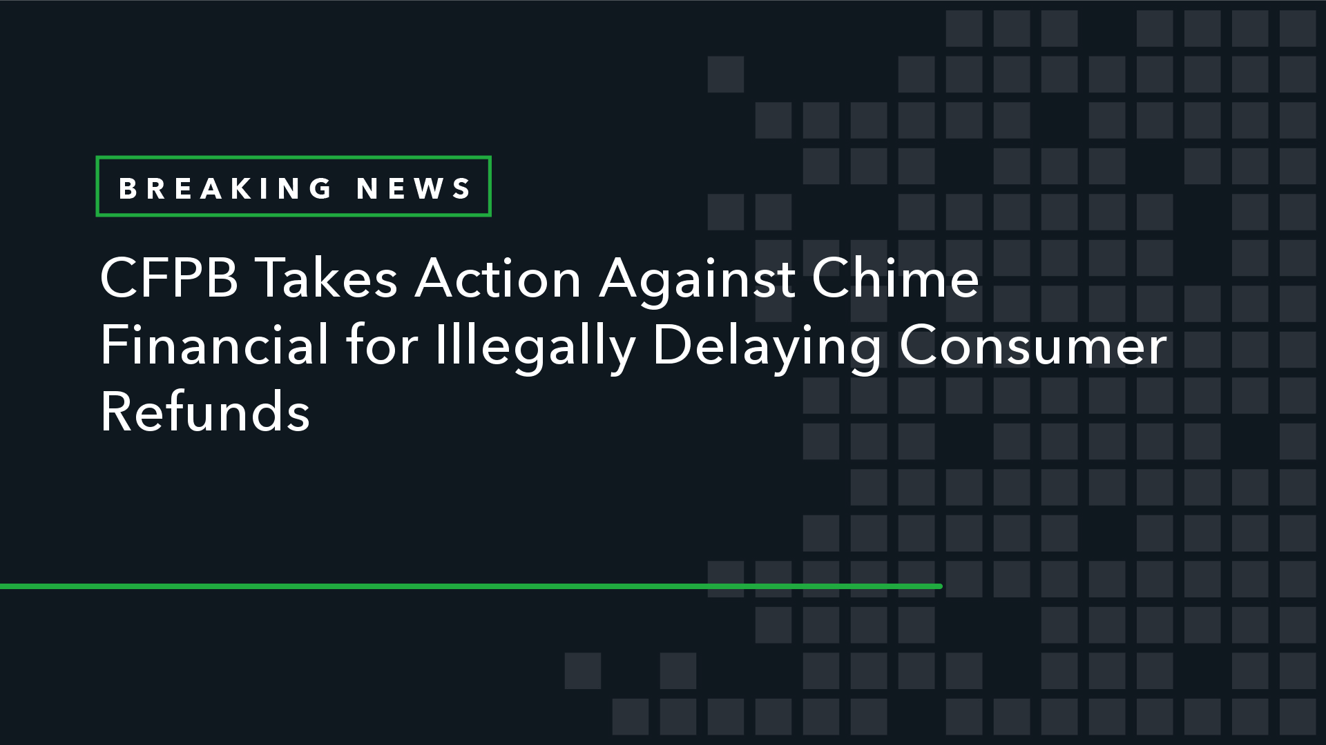 CFPB Takes Action Against Chime Financial for Illegally Delaying ...