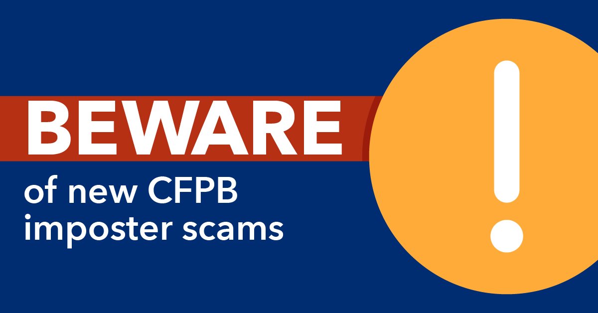 Beware of new CFPB imposter scams | Consumer Financial Protection Bureau