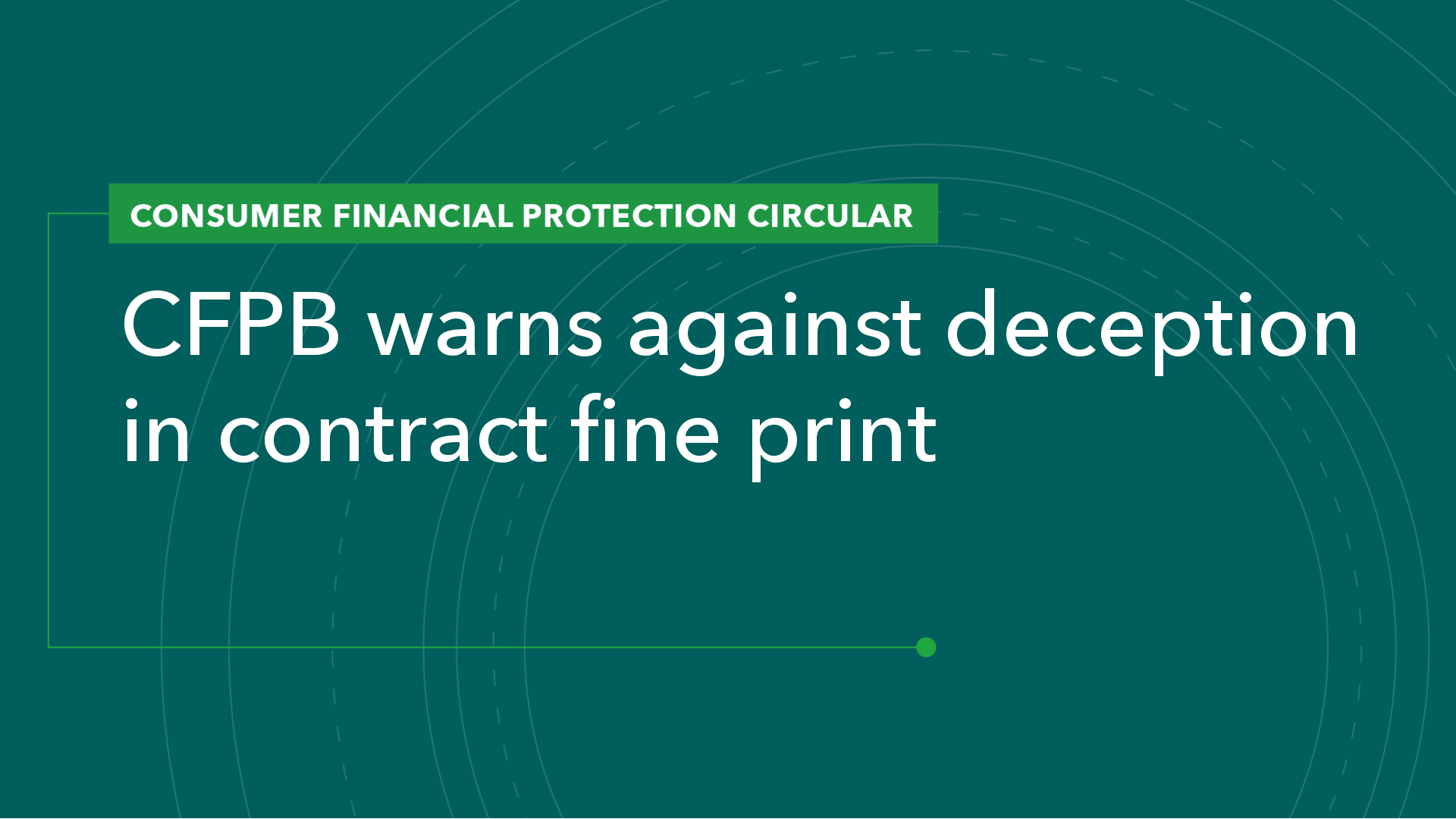 CFPB Warns Against Deception in Contract Fine Print | Consumer ...