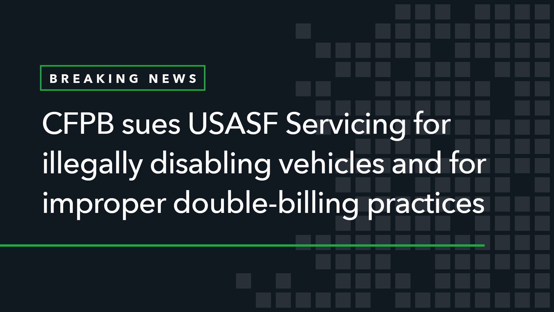 CFPB Sues USASF Servicing for Illegally Disabling Vehicles and for ...